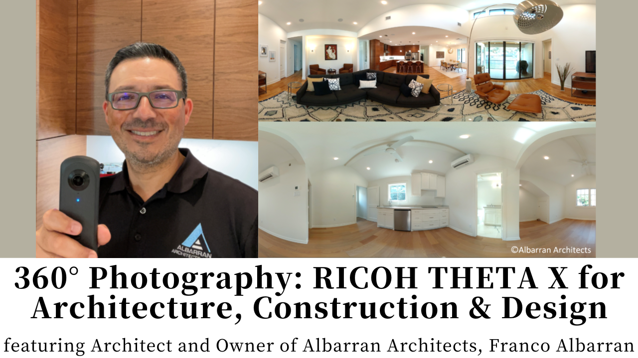 Webinar Recap: RICOH THETA X for Architecture, Construction & Design with Architect Franco ...